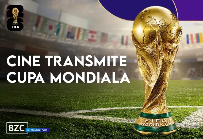 Cine transmite Cupa Mondială 2026 | TV și live stream